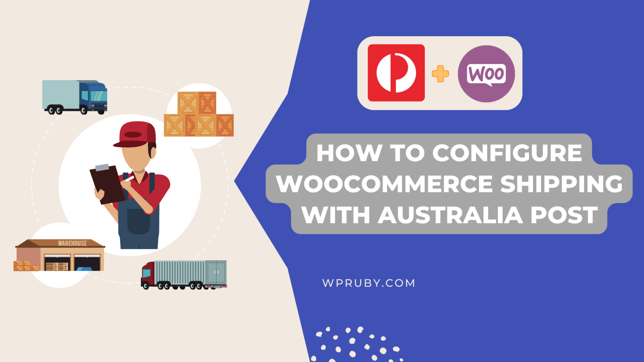 [Complete Guide] How to Configure WooCommerce Shipping with Australia Post - WPRuby
